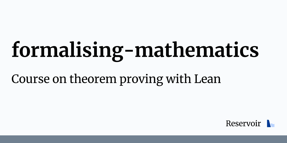 Formalising Mathematics Reservoir