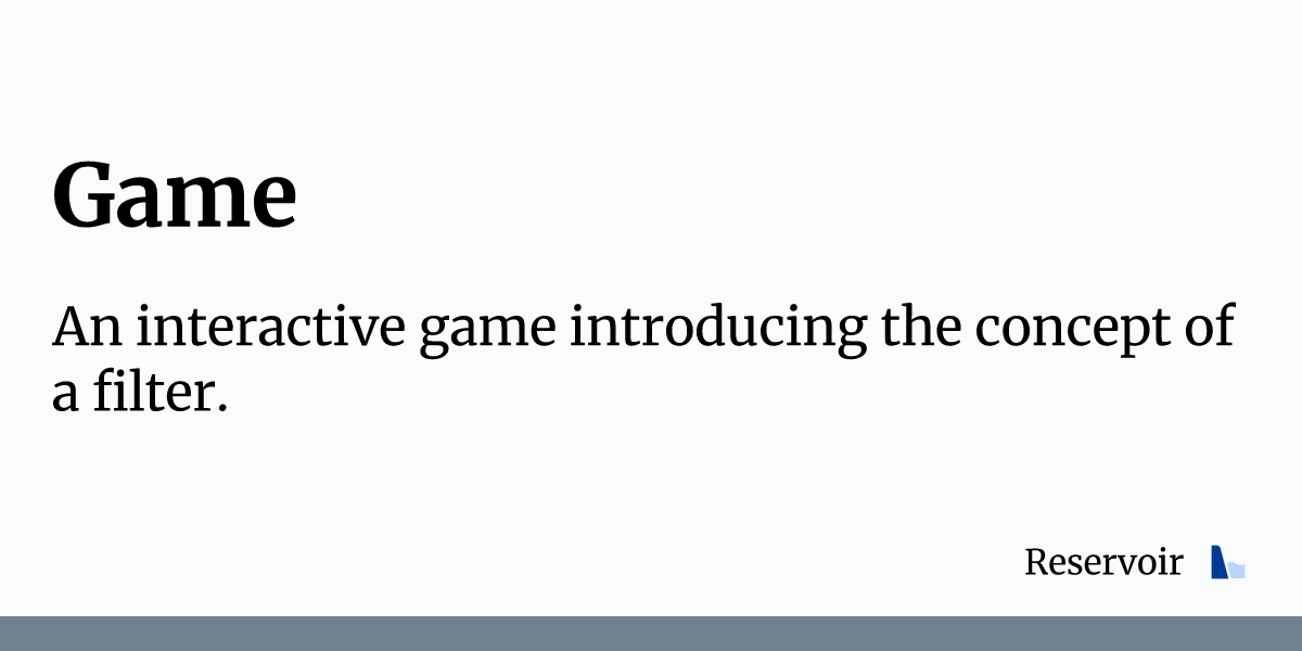 Game | Reservoir