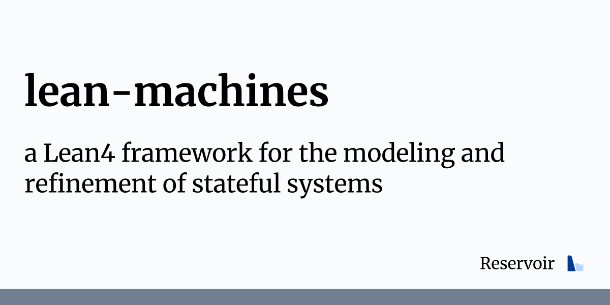 lean-machines | Reservoir