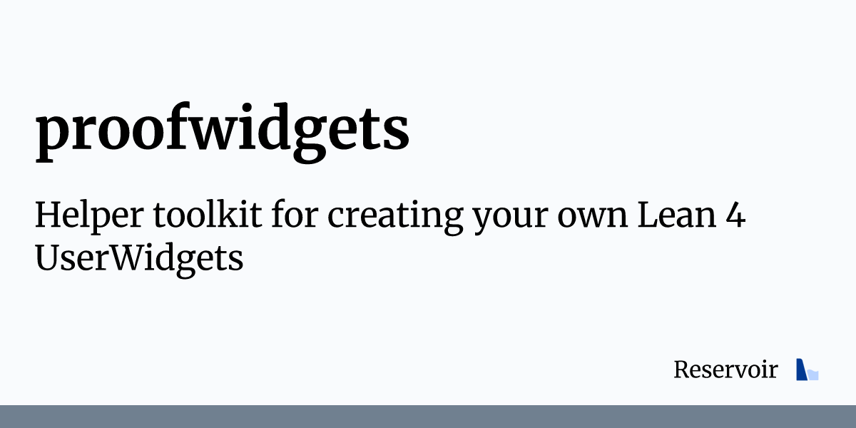 proofwidgets | Reservoir