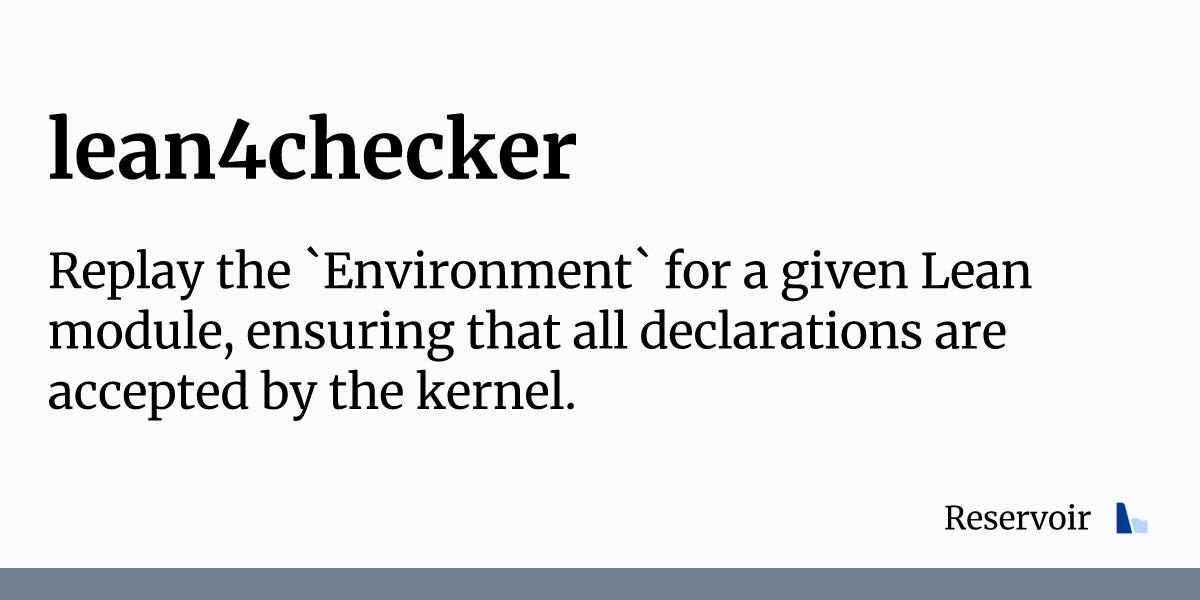 lean4checker | Reservoir
