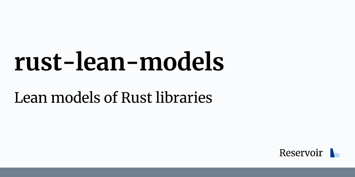 Rust Lean Models Reservoir