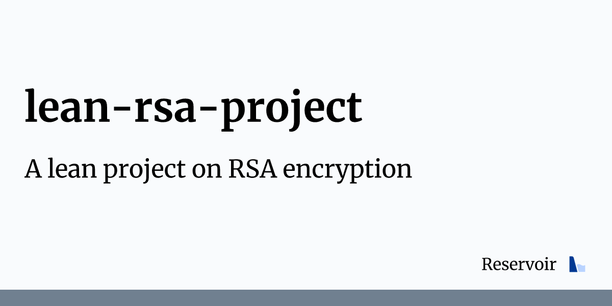 lean-rsa-project | Reservoir